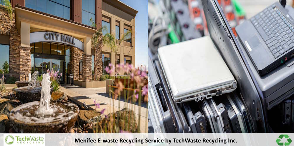 Menifee E-waste Recycling Service by TechWaste Recycling Inc.